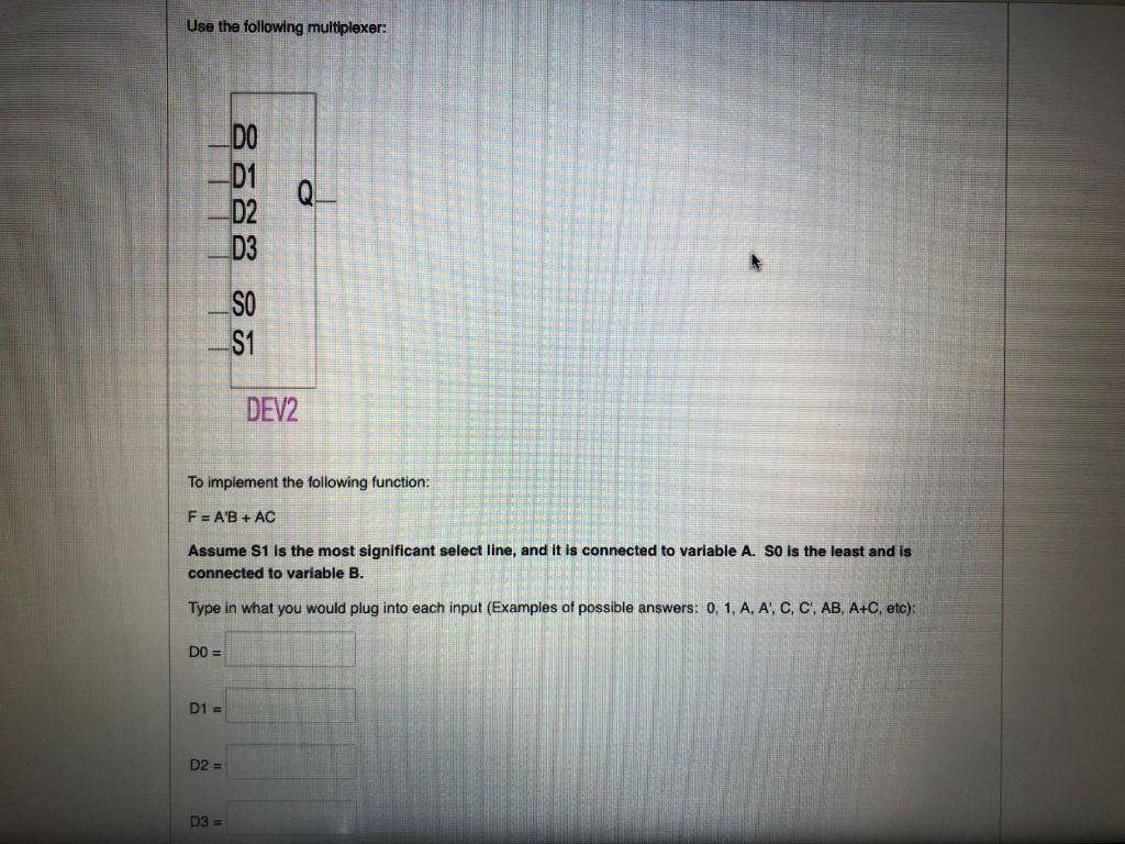 Solved Use the following multiplexer: នននន ទីត DEV2 To | Chegg.com