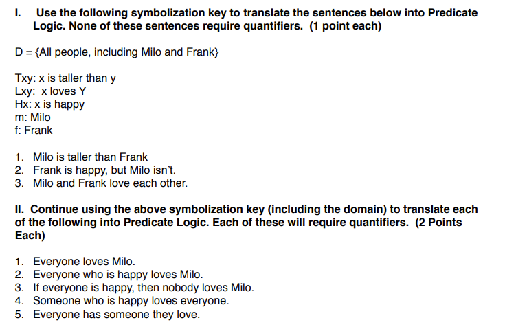 Solved 1. Use the following symbolization key to translate | Chegg.com