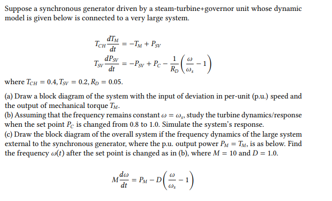 Solved Suppose a synchronous generator driven by a | Chegg.com