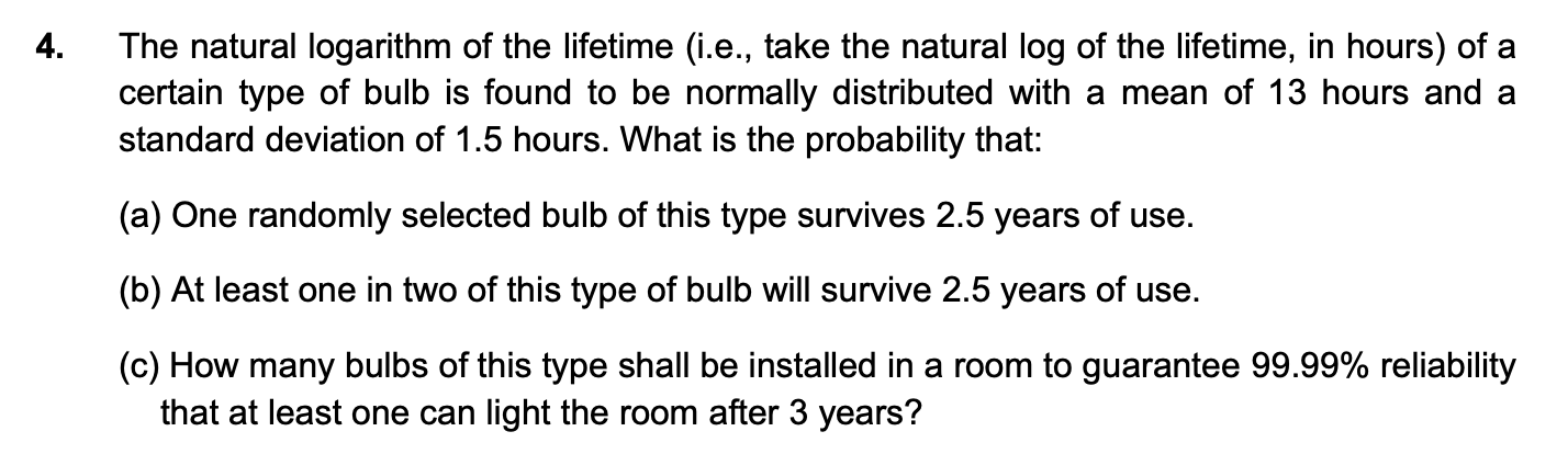 Solved 4. The natural logarithm of the lifetime (i.e., take | Chegg.com