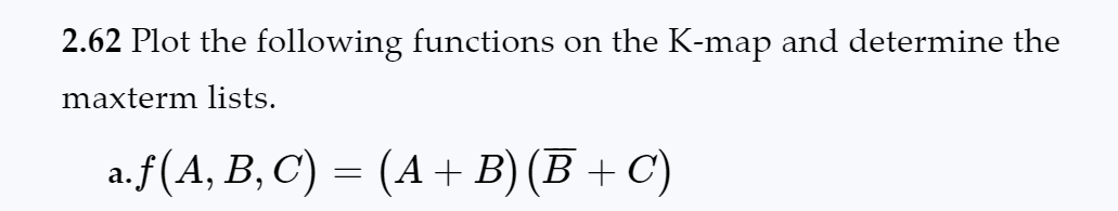 Solved 2.61 Plot the following functions on the K-map and | Chegg.com