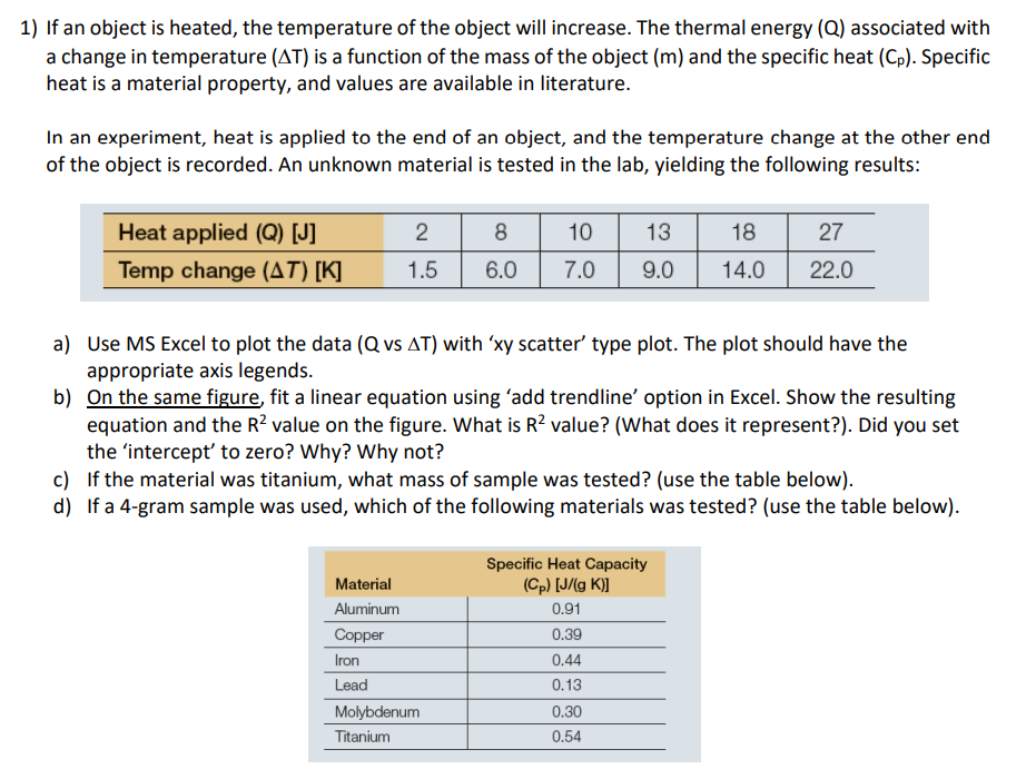 Solved 1) If an object is heated, the temperature of the | Chegg.com