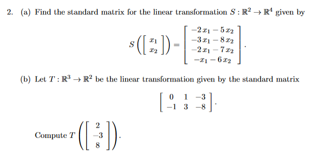 Solved (a) Find the standard matrix for the linear | Chegg.com