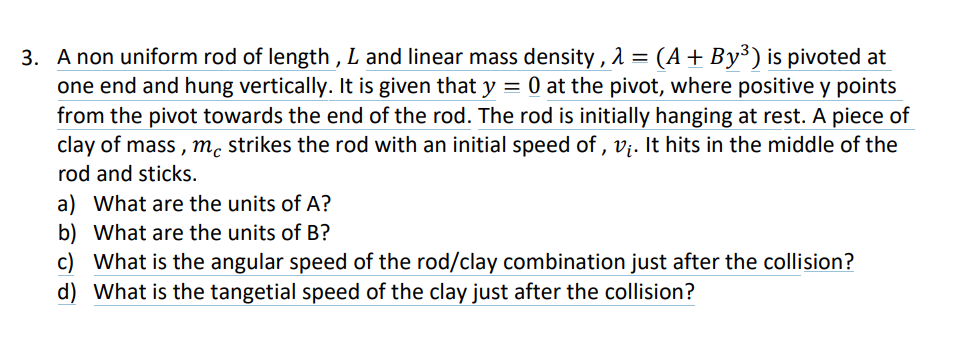 Solved 3. A non uniform rod of length, L and linear mass | Chegg.com