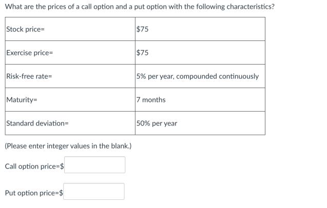 Solved What are the prices of a call option and a put option | Chegg.com