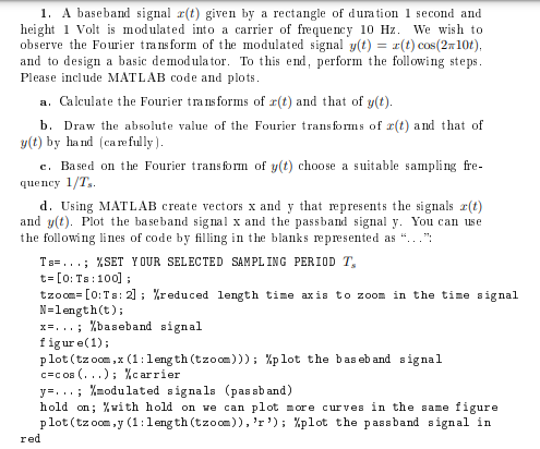 Solved 1. A baseband signal r(t) given by a rectangle of | Chegg.com