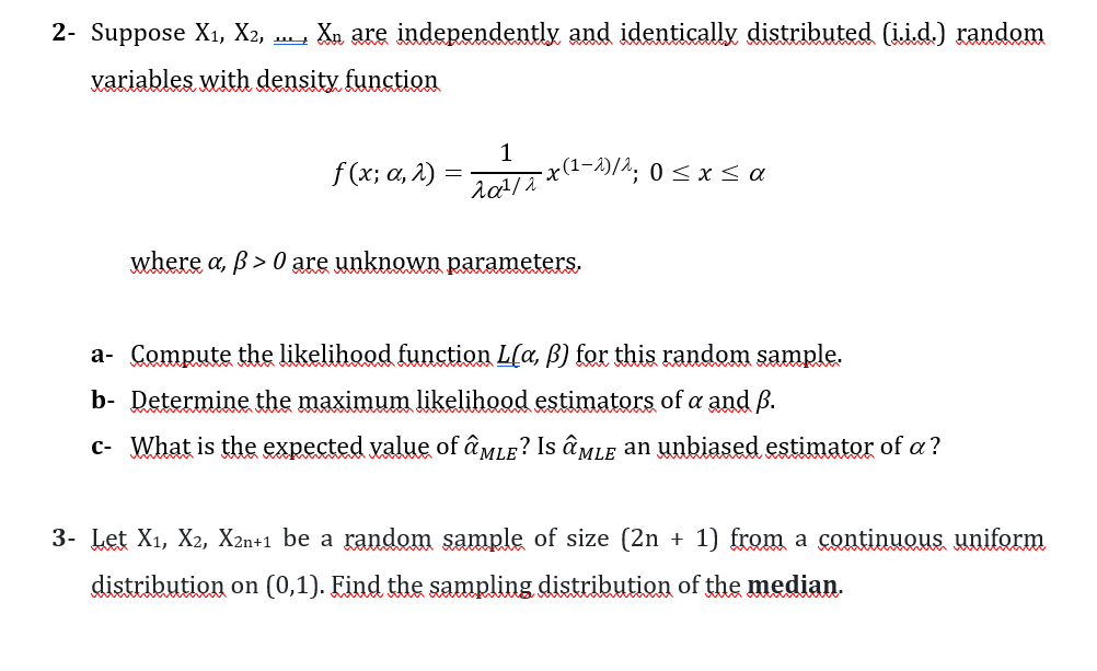 Solved 2- Suppose X1,X2,…Xn are independently and | Chegg.com