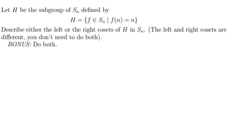 Solved Let H be the subgroup of Sn defined by | Chegg.com