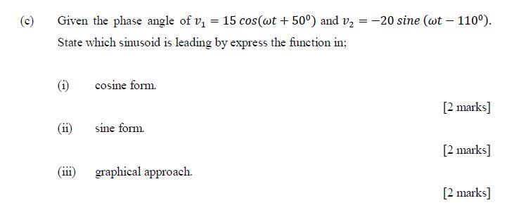 Solved (c) = -20 sine (wt - 110º). Given the phase angle of | Chegg.com