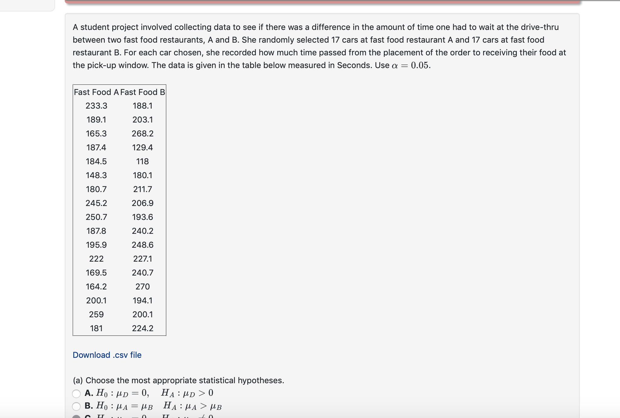 Solved A student project involved collecting data to see if | Chegg.com