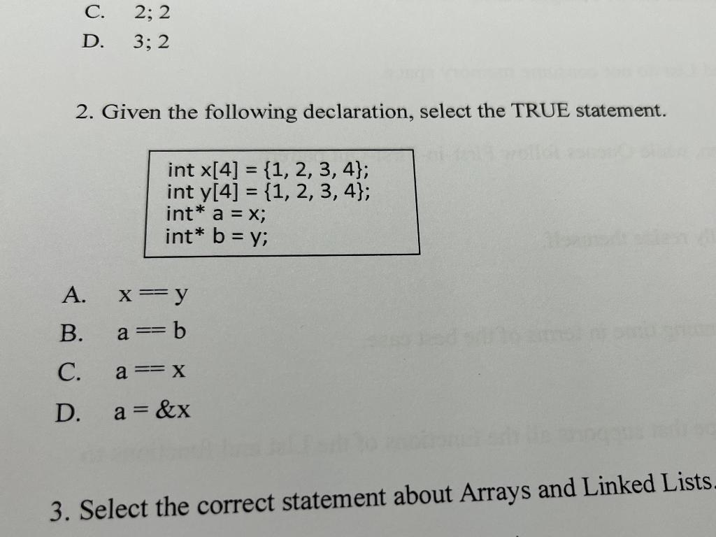 Solved C. 2; 2 3; 2 D. 2. Given the following declaration, | Chegg.com