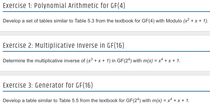 Solved Exercise 1: Polynomial Arithmetic for GF(4) Develop a | Chegg.com