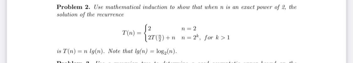 Solved Problem 2. Use mathematical induction to show that | Chegg.com