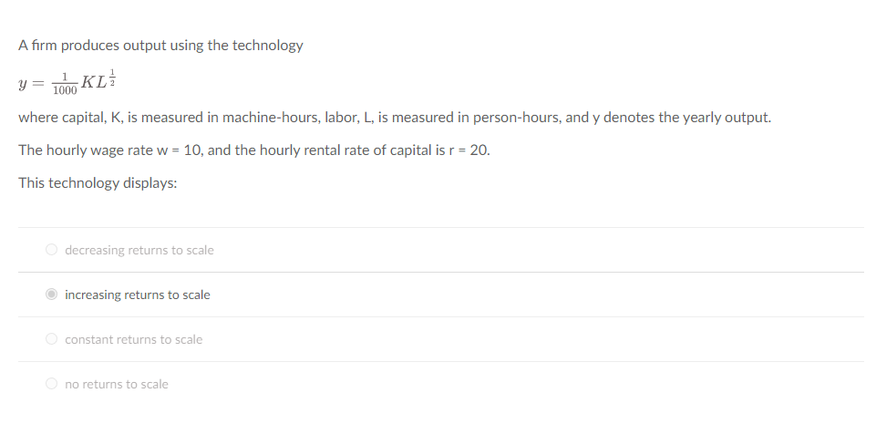 Solved A firm produces output using the technology | Chegg.com