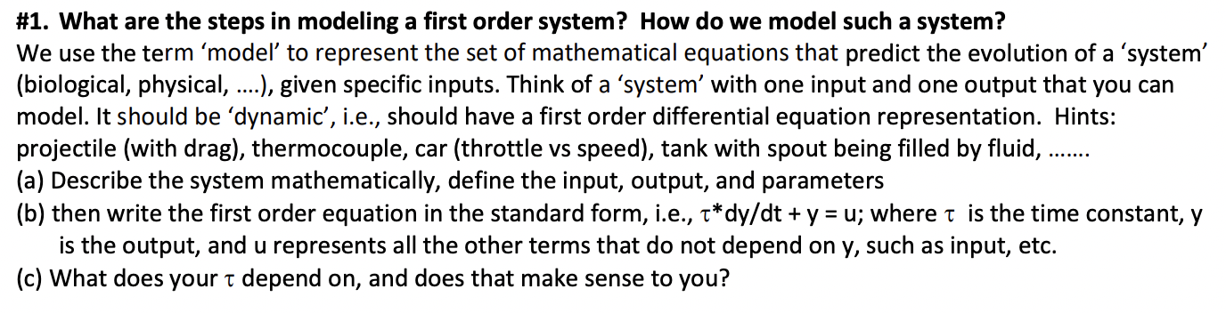 Solved \#1. What are the steps in modeling a first order | Chegg.com
