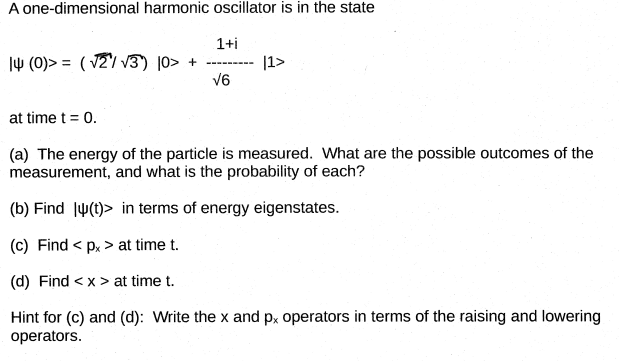 Solved A one-dimensional harmonic oscillator is in the state | Chegg.com