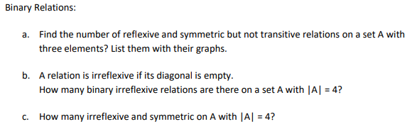 Solved Binary Relations: a. Find the number of reflexive and | Chegg.com