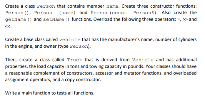 Solved Create a class Person that contains member name. | Chegg.com
