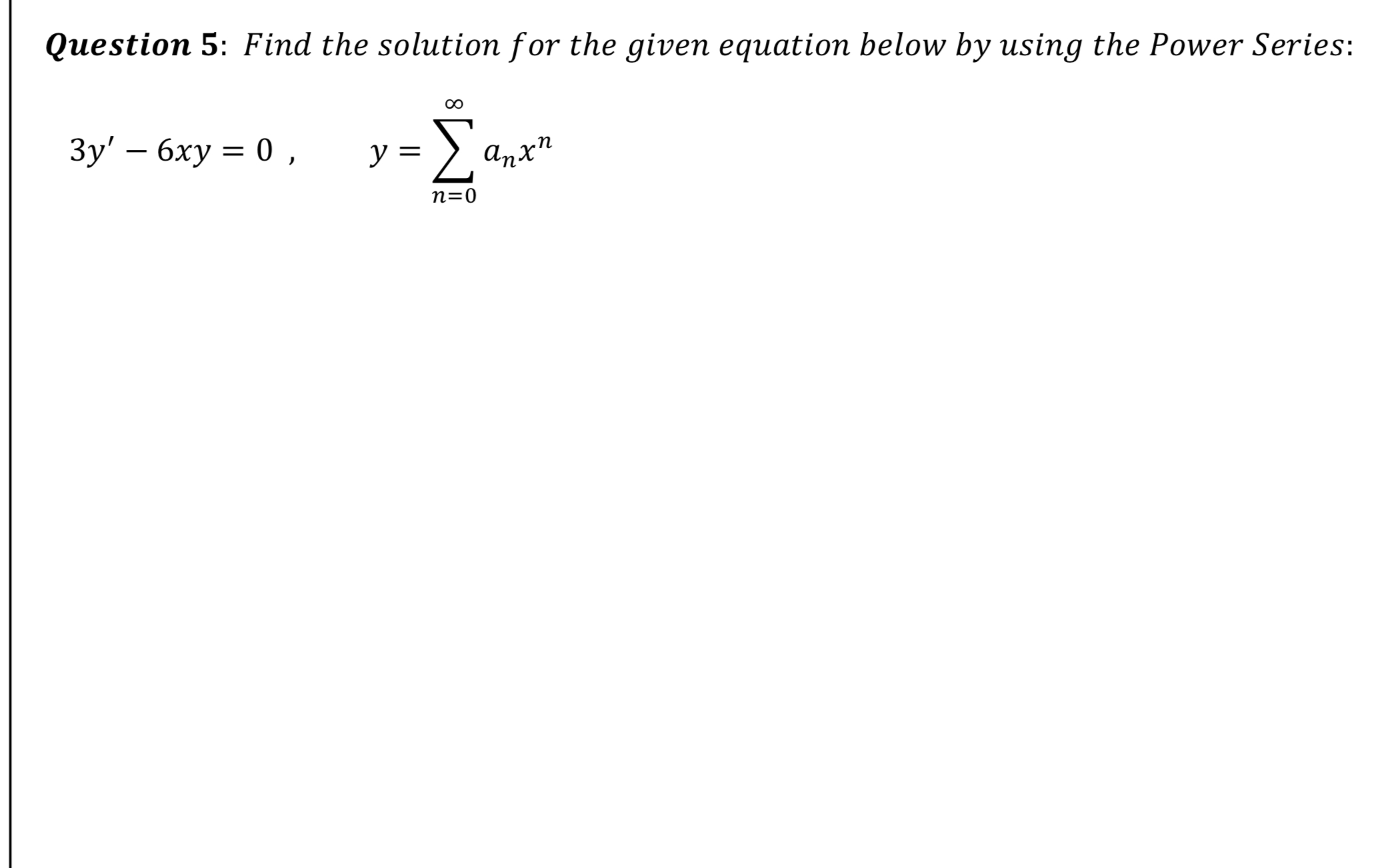 Solved Question 5: Find the solution for the given equation | Chegg.com