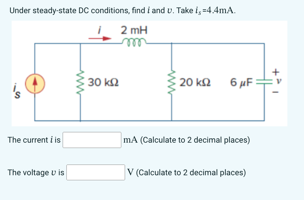Solved Under steady-state DC conditions, find i and v. Take | Chegg.com