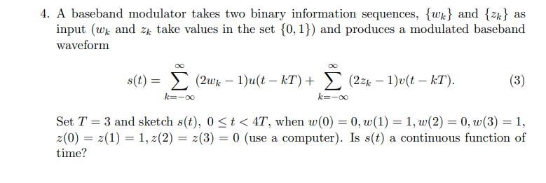 A baseband modulator takes two binary information | Chegg.com
