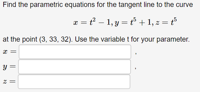 Solved Find the parametric equations for the tangent line to | Chegg.com