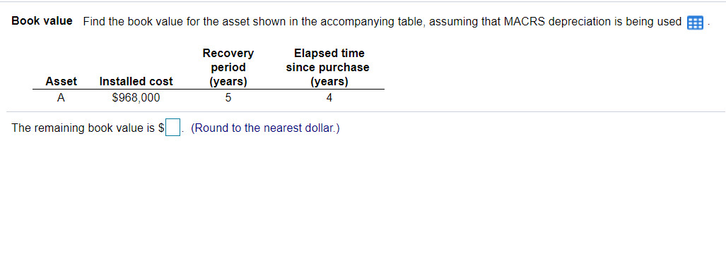 Solved Book value Find the book value for the asset shown in | Chegg.com