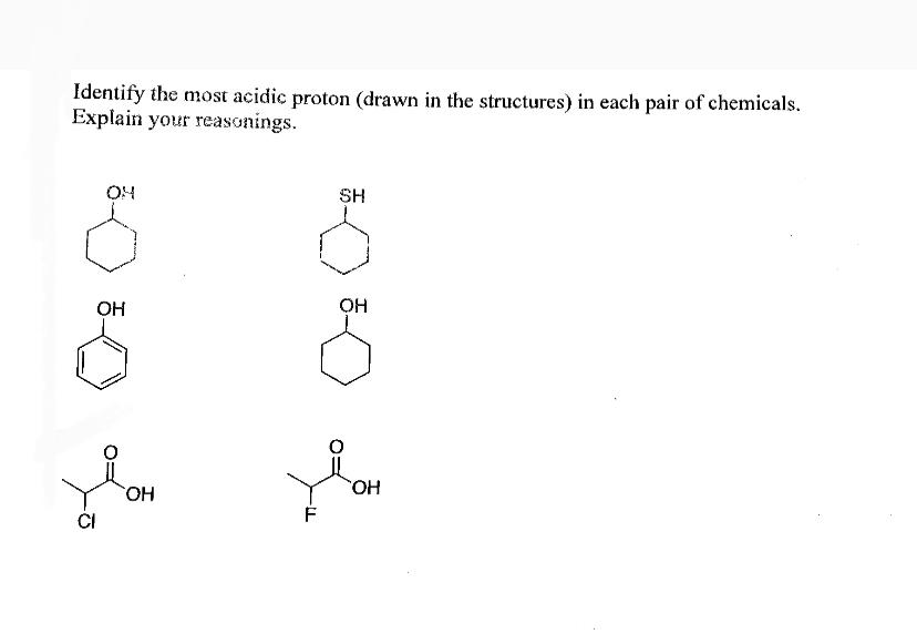 Solved Identify the most acidic proton (drawn in the | Chegg.com