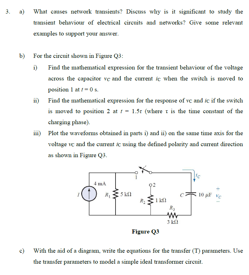 Solved 3. a) What causes network transients? Discuss why is | Chegg.com
