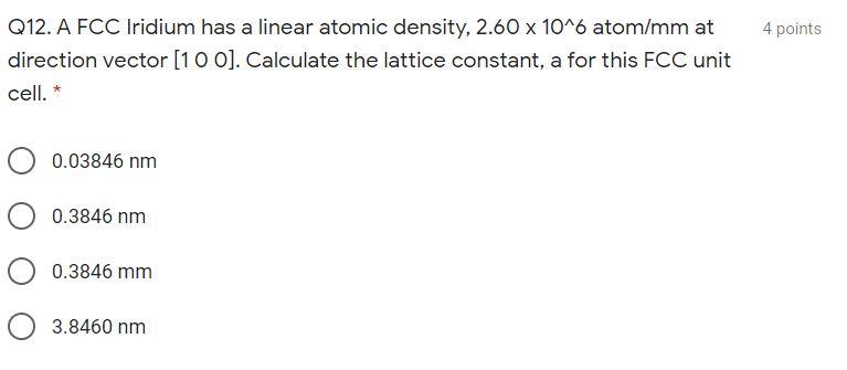 Solved 4 points Q12. A FCC Iridium has a linear atomic | Chegg.com