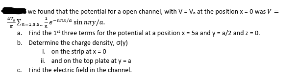 Solved we found that the potential for a open channel, with | Chegg.com