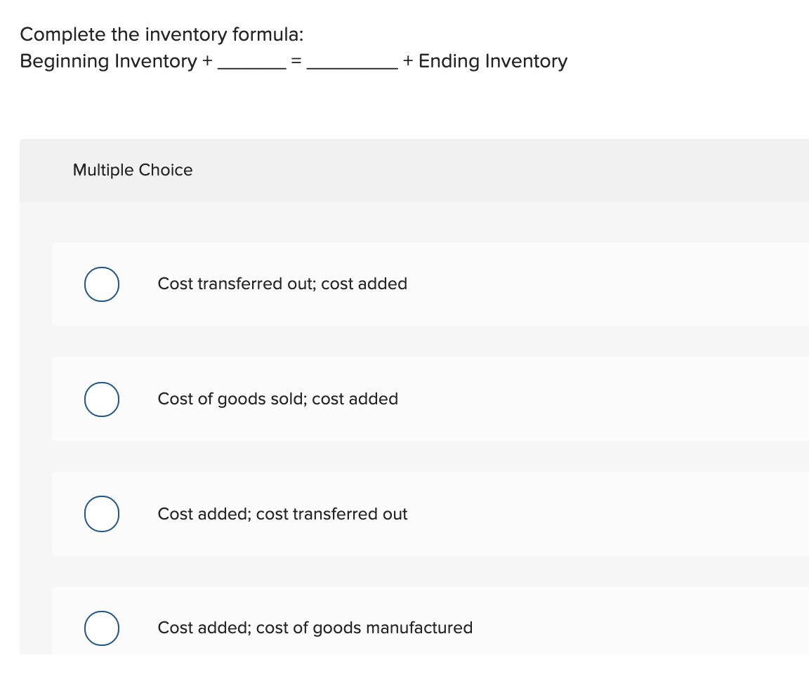 Solved Complete the inventory formula: Beginning Inventory + | Chegg.com