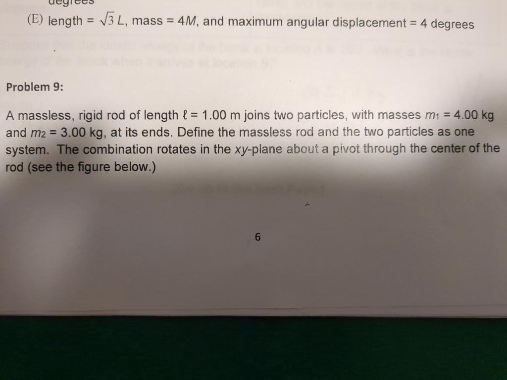 Solved (E) length =3L, mass =4M, and maximum angular | Chegg.com