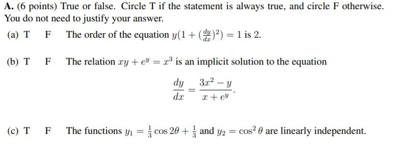 Solved A. (6 points) True or false. Circle T if the | Chegg.com
