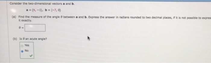 Solved Consider the two-dimensional vectors a and b. | Chegg.com