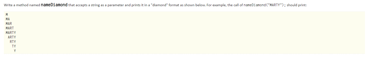 Solved Write a method named nameDiamond that accepts a | Chegg.com
