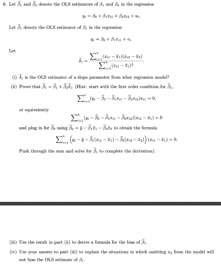 6. Let B1 and B2 denote the OLS estimators of B1 and | Chegg.com