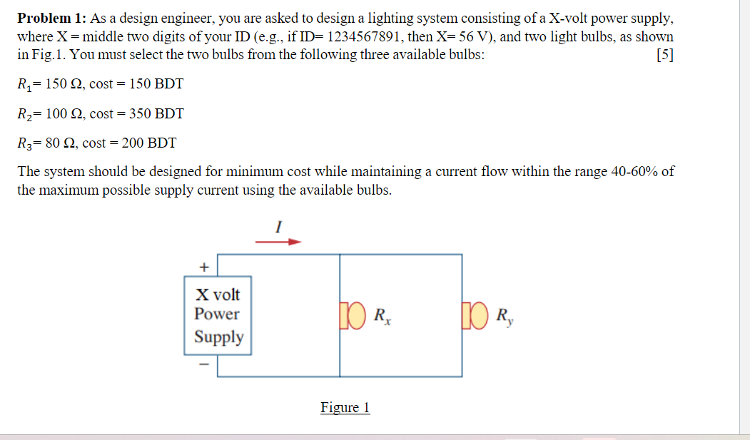 Solved Problem 1: As a design engineer, you are asked to | Chegg.com