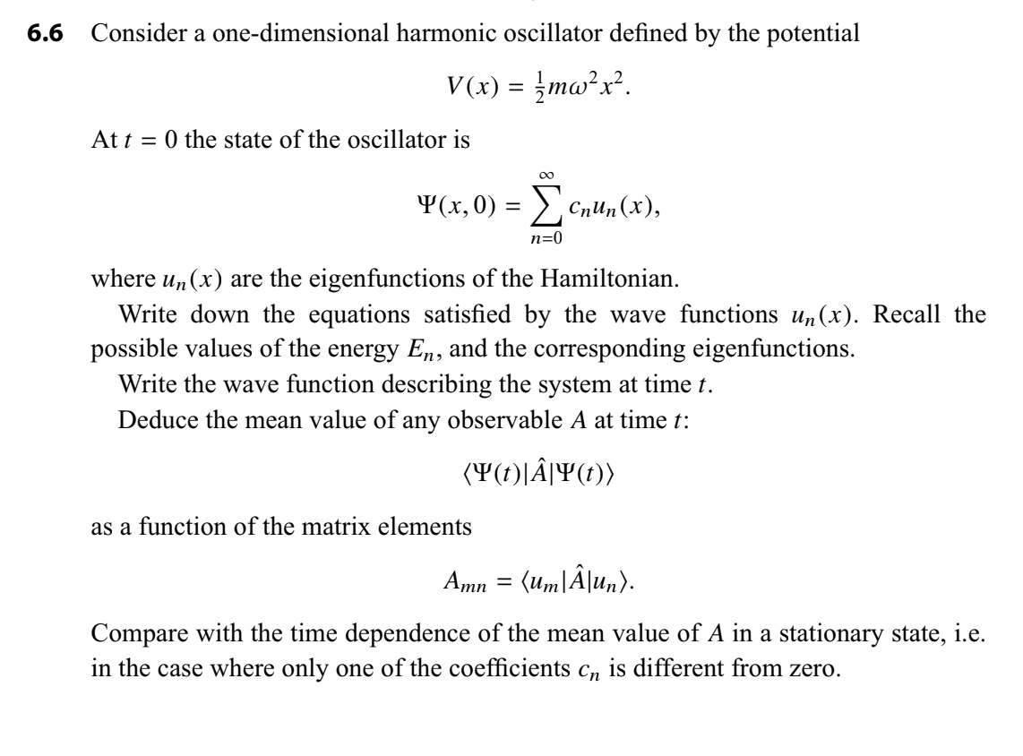 Solved 6 Consider a one-dimensional harmonic oscillator | Chegg.com