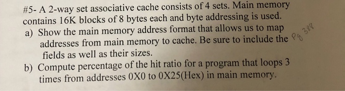 Solved #5-A 2-way set associative cache consists of 4 sets. | Chegg.com