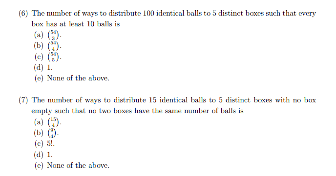 Solved (6) The number of ways to distribute 100 identical | Chegg.com