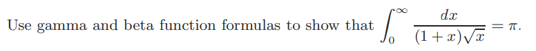 Solved Use gamma and beta function formulas to show that ∞ | Chegg.com