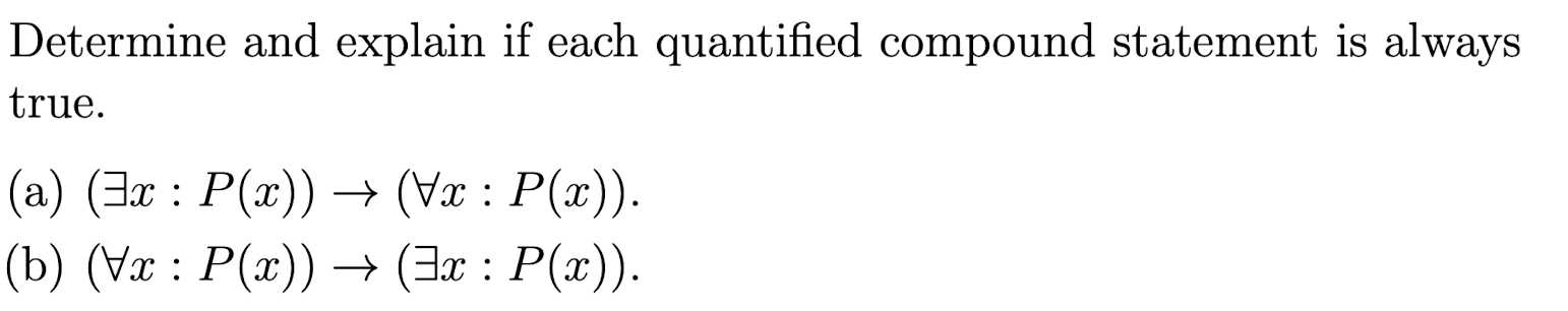 Solved Determine and explain if each quantified compound | Chegg.com