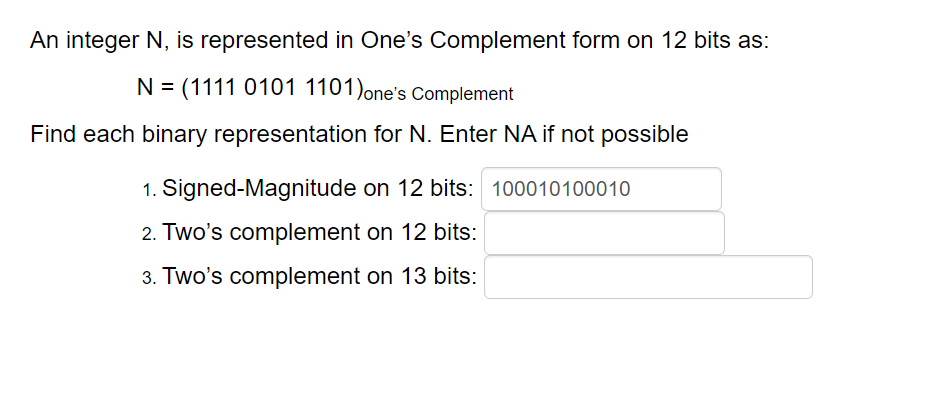 Solved An Integer N Is Represented In Ones Complement Form 