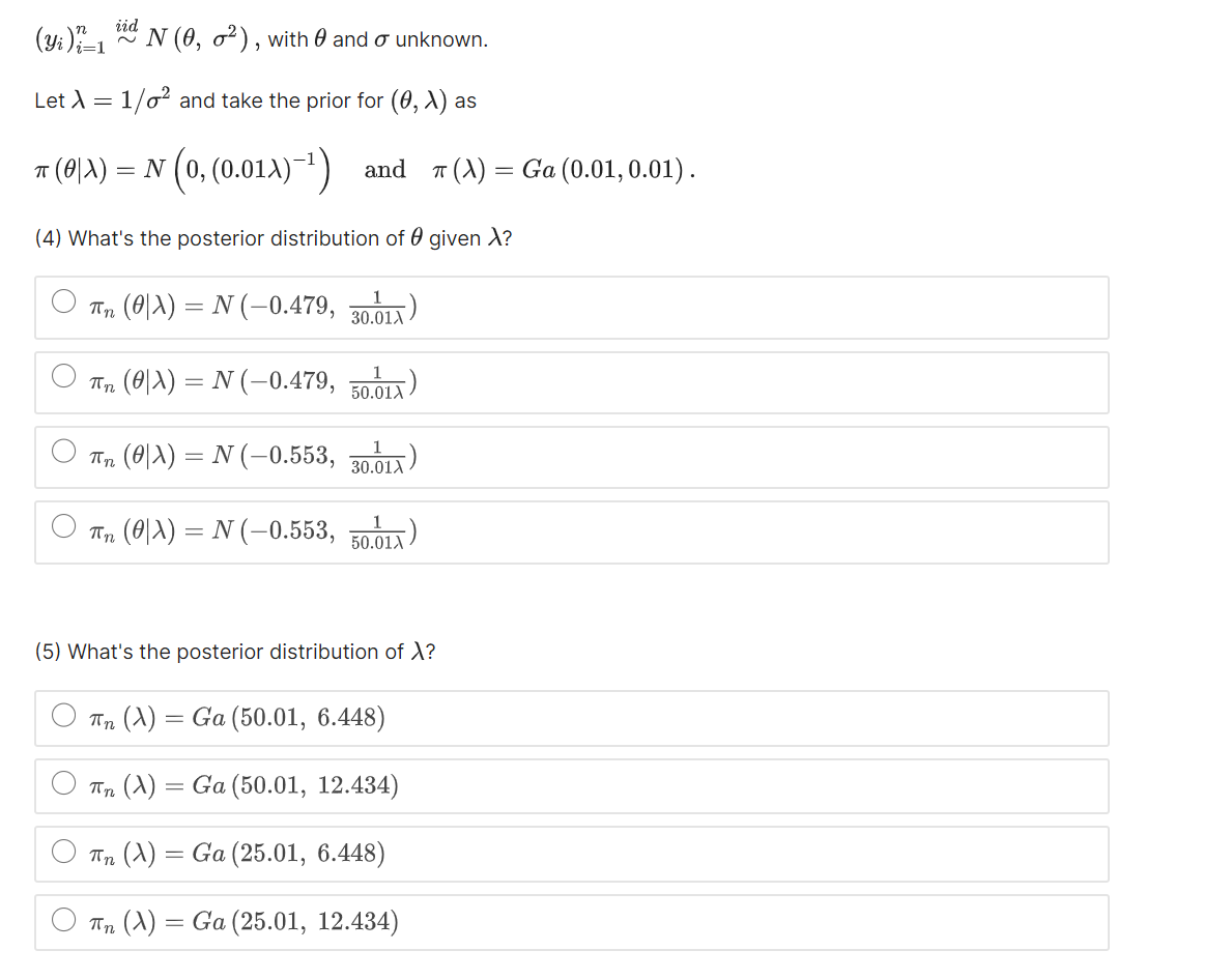 Solved (yi)i=1n∼iidN(θ,σ2), with θ and σ unknown. Let λ=1/σ2 | Chegg.com