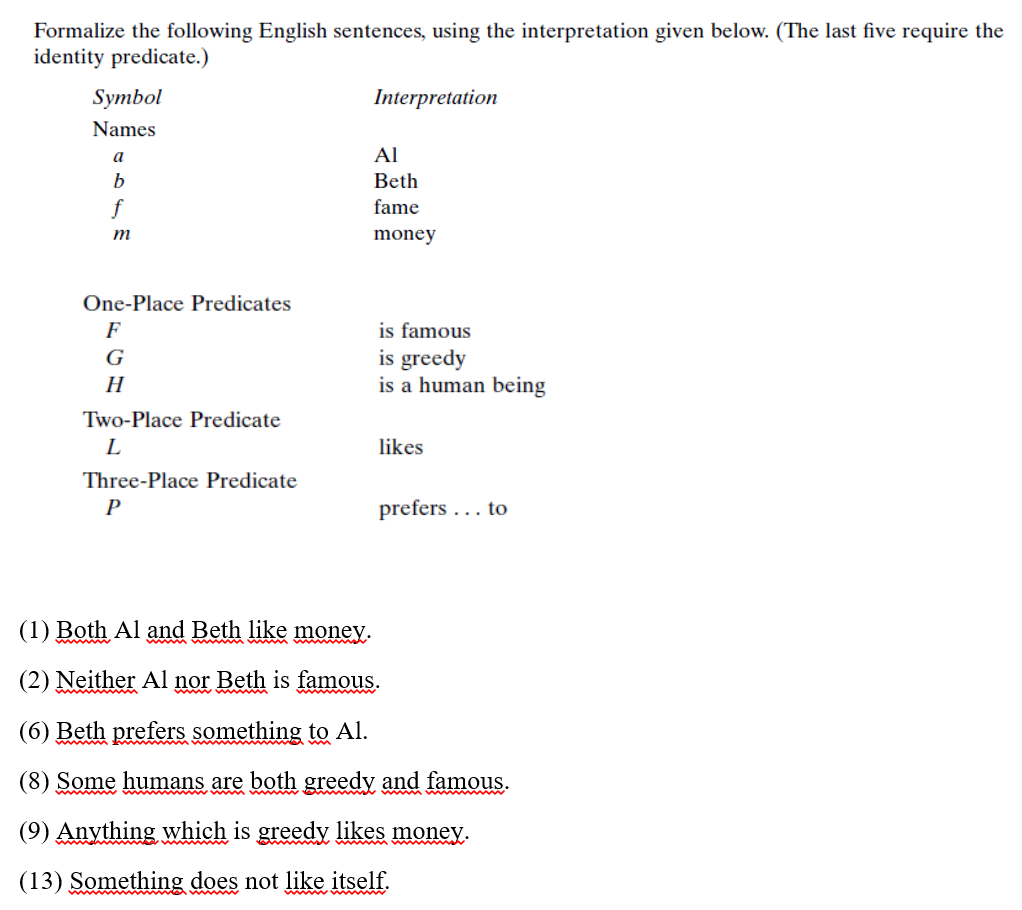 Formalize the following English sentences, using the | Chegg.com