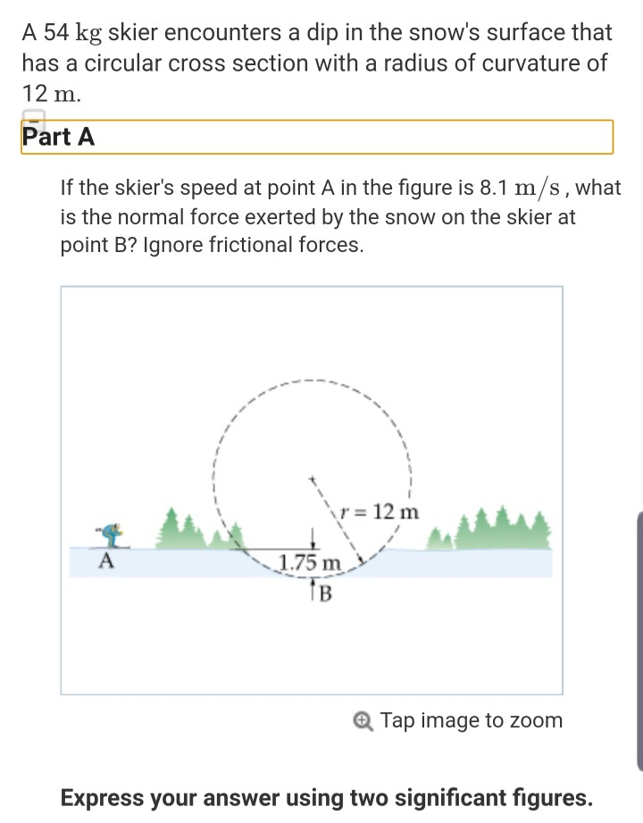 Solved A 54 kg skier encounters a dip in the snow's surface | Chegg.com