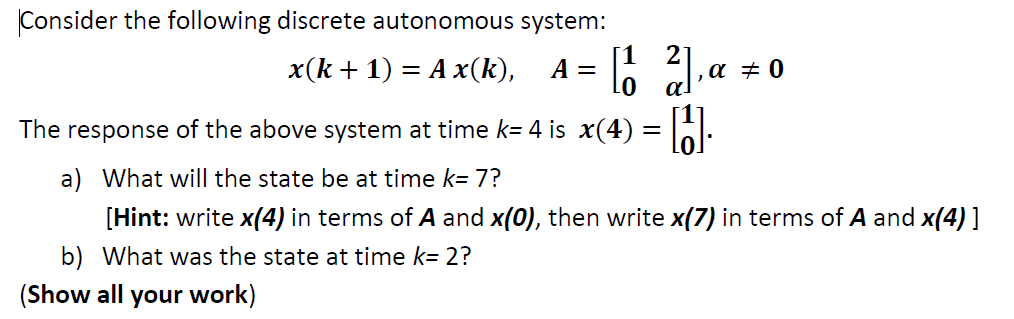 Solved Consider the following discrete autonomous system: | Chegg.com