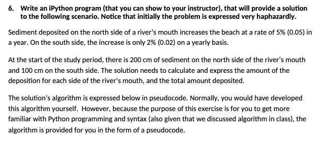 Solved 6. Write an iPython program (that you can show to | Chegg.com