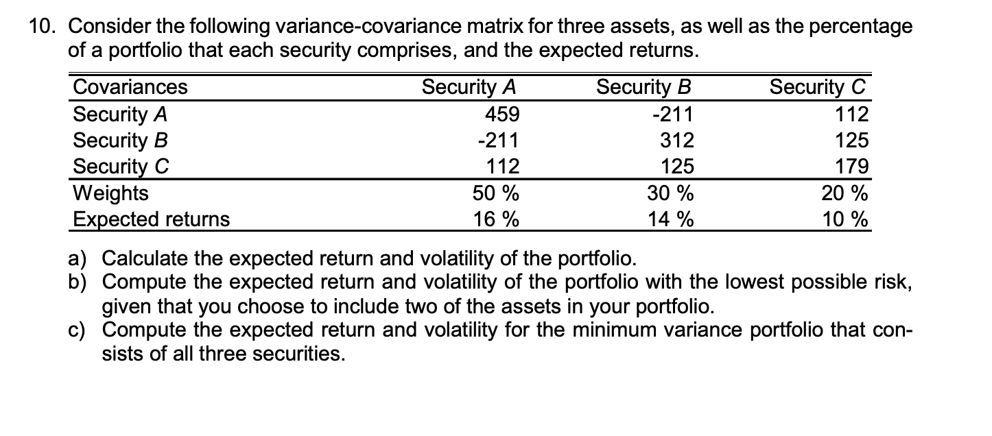 Solved Consider The Following Variance Covariance Matrix For